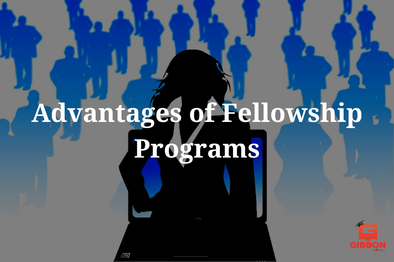 9 Advantages of Fellowship Program - Blogs on Starting your Business ...