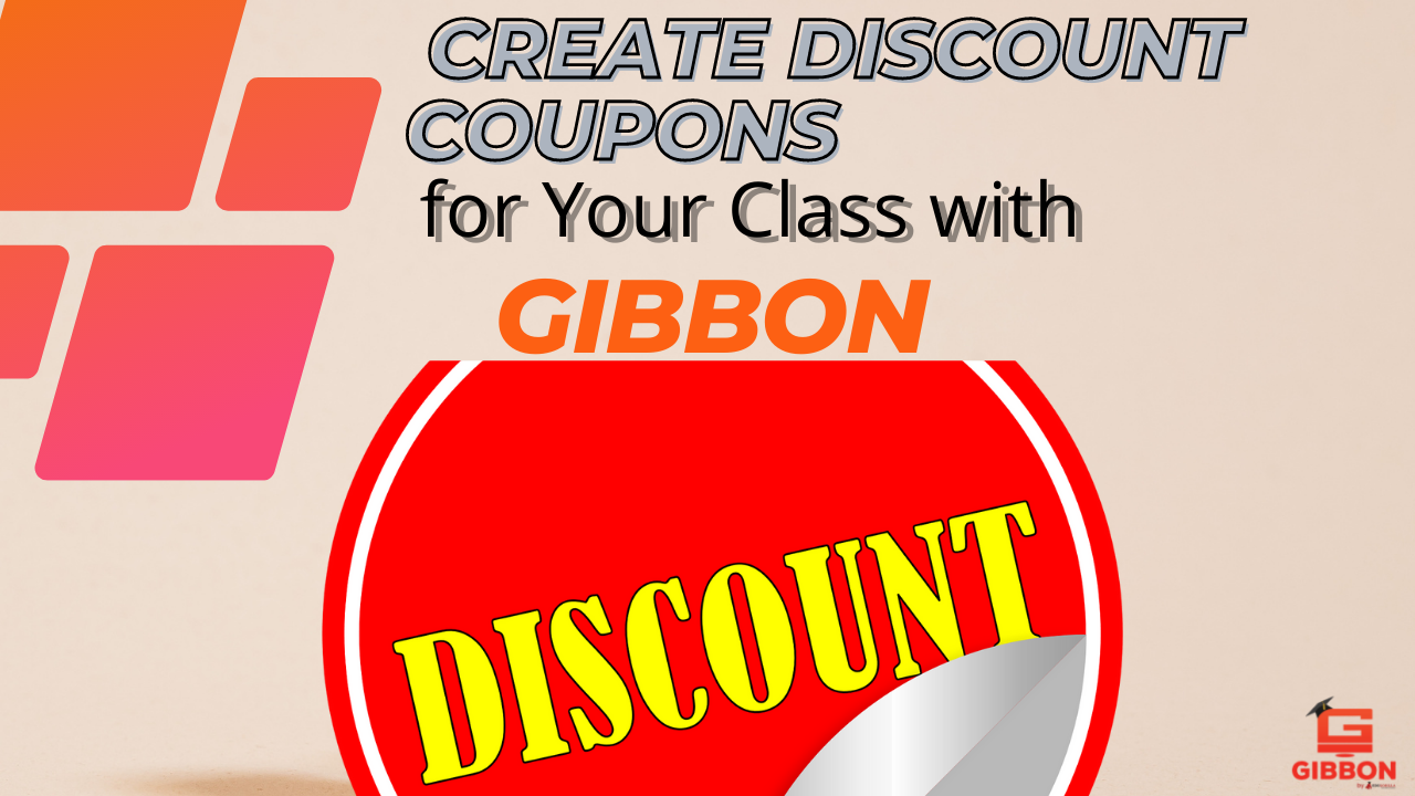 How To Create Discount Coupons for Your Class with Gibbon? – Blogs on ...