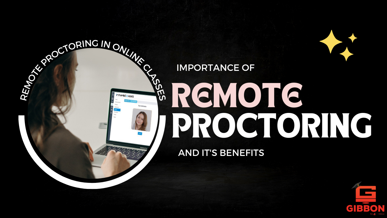 Remote Proctoring and Its Benefits in Online Teaching – Blogs on ...