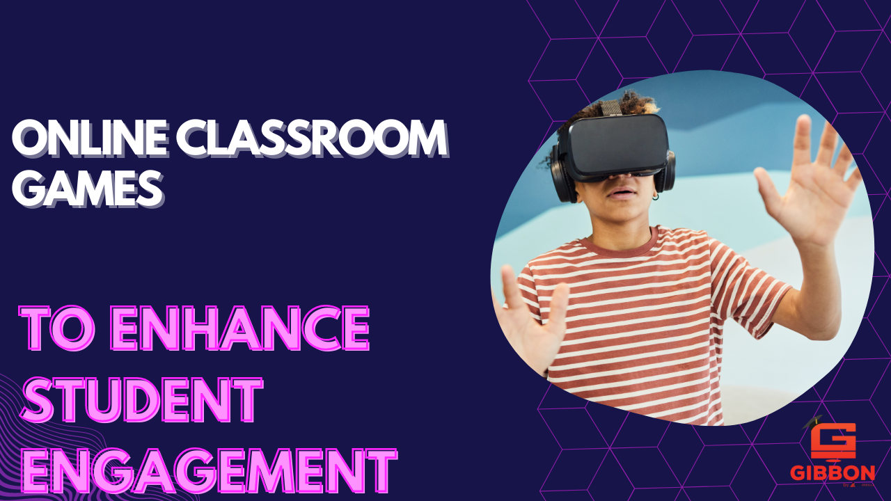 10 Online Classroom Games to Enhance Student Engagement – Blogs on ...